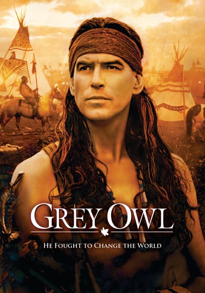 Watch Grey Owl (1999) - Free Movies | Tubi