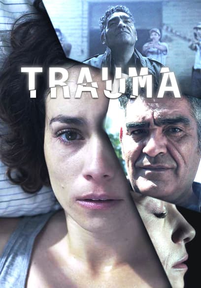 Watch Trauma (2017) - Free Movies | Tubi