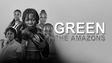 Watch Green: The Amazons - Free TV Shows | Tubi