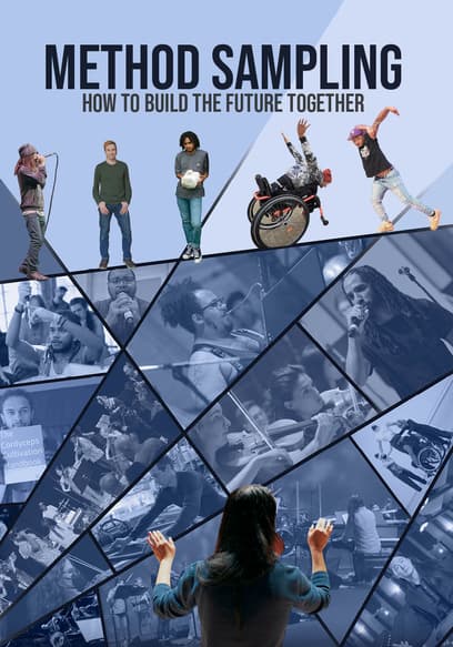 Watch Method Sampling: How to Build the Future Togethe - Free Movies | Tubi Watch Method Sampling: How to Build the Future Togethe - Free Movies | Tubi