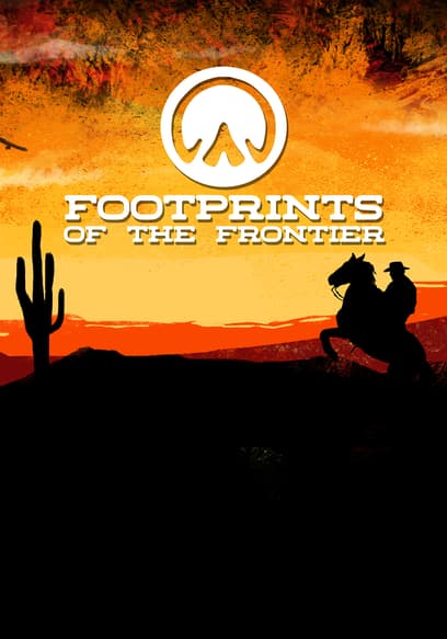 Watch Footprints of the Frontier S03:E05 - The Epic Last Stand & Brutal ...