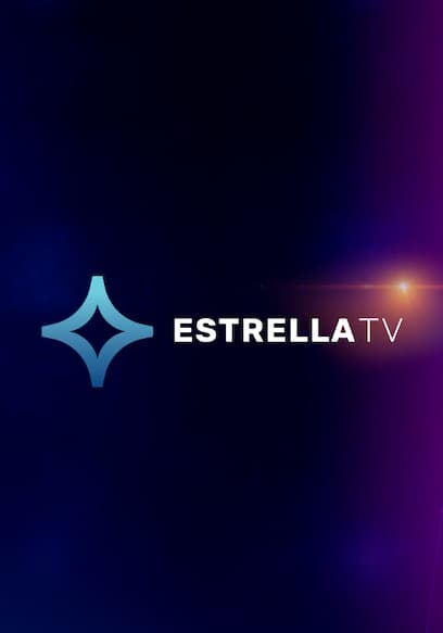 Watch EstrellaTV - Free Live TV | Tubi