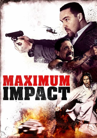 Watch Maximum Impact (2017) - Free Movies | Tubi