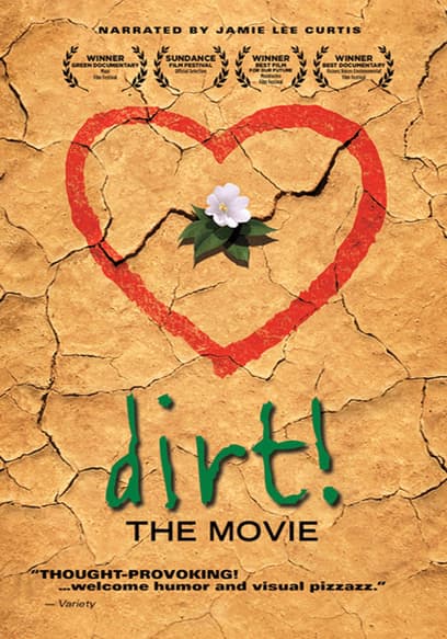 Watch Dirt! The Movie (2009) - Free Movies | Tubi