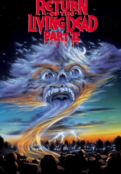 Watch Return of the Living Dead Part II (1988) - Free Movies | Tubi