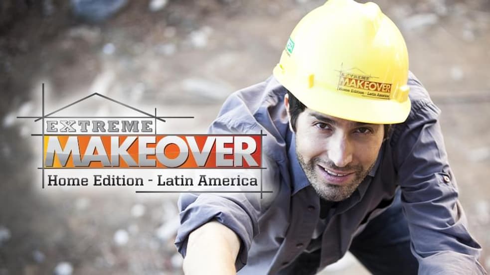 Watch Extreme Makeover: Home Edition Latin America Streaming Online ...