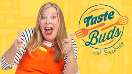 Watch Taste Buds With Stephanie Season 2 - Free TV Shows | Tubi