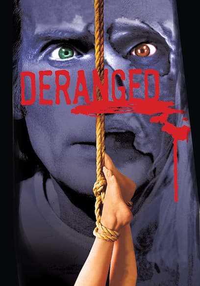 Watch Deranged (1974) - Free Movies | Tubi