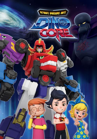 Watch DinoCore Season 2 - Free TV Shows | Tubi