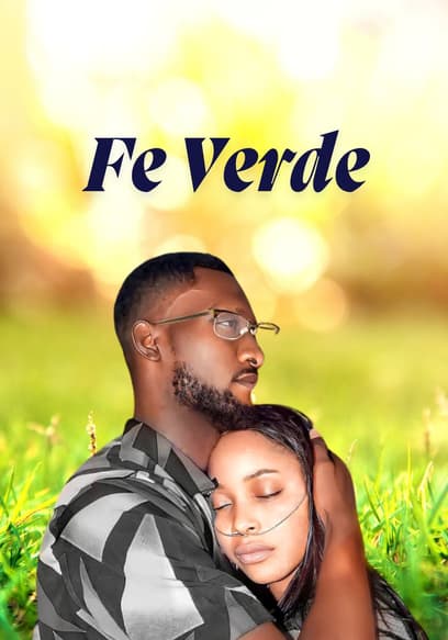 Watch Fe verde (Doblado) (2025) - Free Movies | Tubi