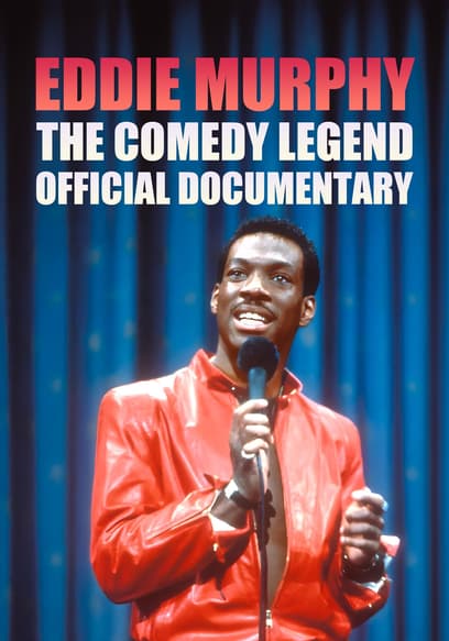 Watch Eddie Murphy: The Comedy Legend Official Documen - Free Movies | Tubi