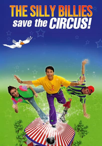 Watch The Silly Billies Save the Circus! (2023) - Free Movies | Tubi