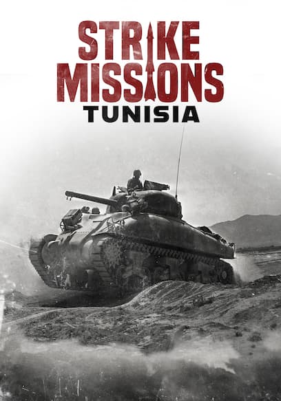 Watch Strike Missions: Tunisia (2023) - Free Movies | Tubi