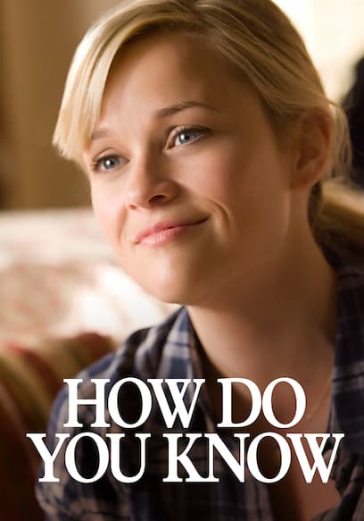 Watch How Do You Know (2010) - Free Movies | Tubi