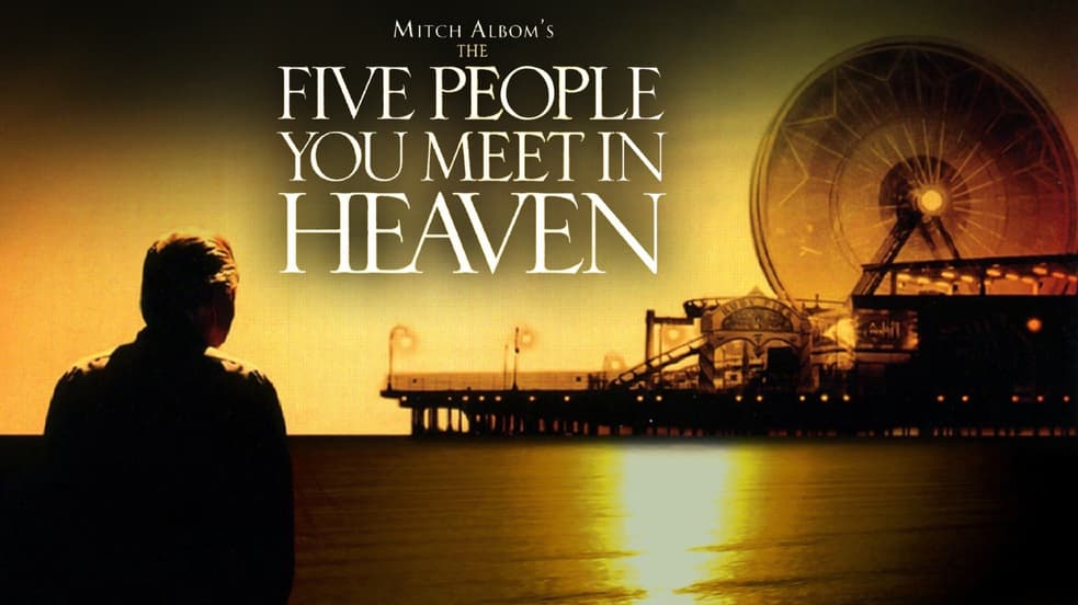 Watch Mitch Albom's The Five People You Meet In Heaven Stream en ligne ...