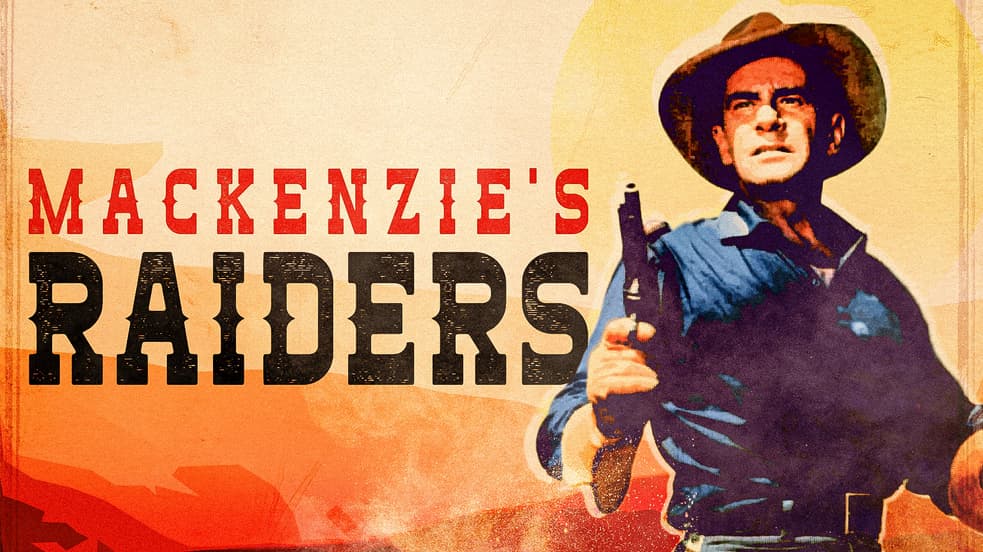 Watch Mackenzie's Raiders Streaming Online | Tubi Free TV