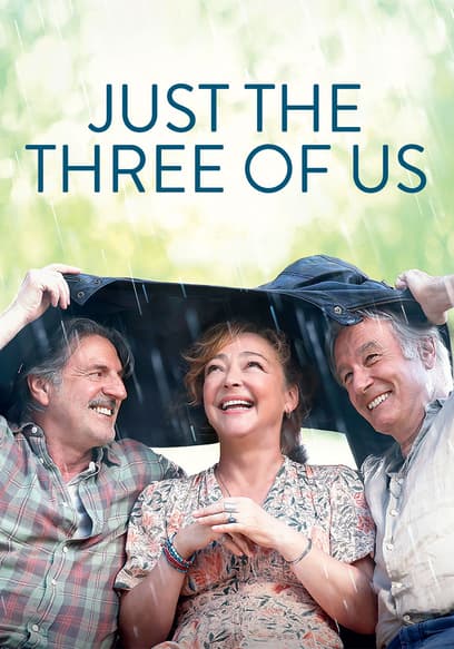Watch Just the Three of Us (2019) - Free Movies | Tubi
