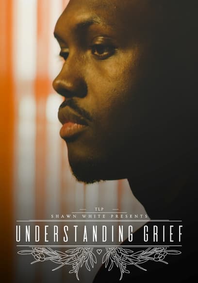 Watch Understanding Grief (2024) - Free Movies | Tubi