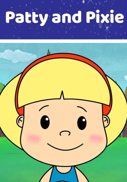 Watch Patty and Pixie Show Streaming Online | Tubi Free TV