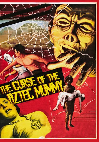 Watch The Curse of the Aztec Mummy (1957) - Free Movies | Tubi