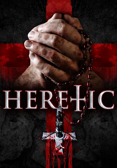 Watch Heretic (2012) - Free Movies | Tubi