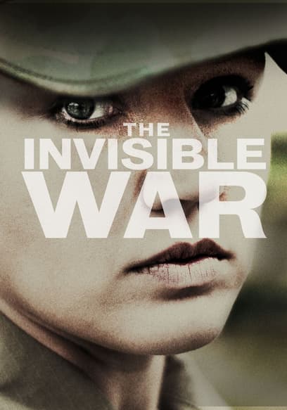 Watch The Invisible War (2012) - Free Movies | Tubi