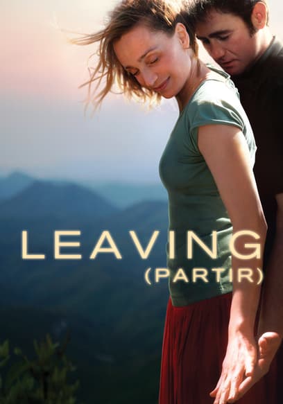 Watch Leaving (2009) - Free Movies | Tubi
