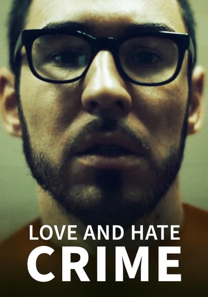 Watch Love and Hate Crime Season 2 - Free TV Shows | Tubi