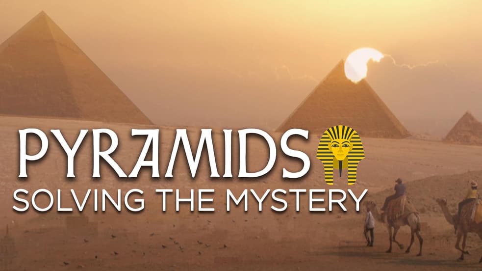 Watch Pyramids: Solving the Mystery Streaming Online | Tubi Free TV