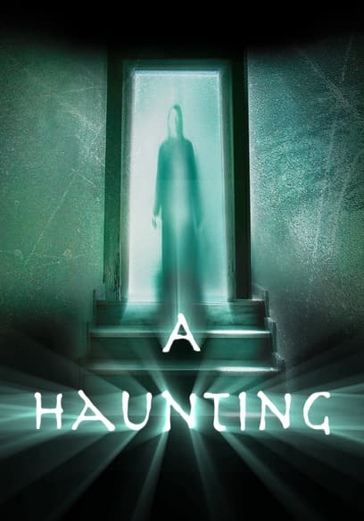 Watch A Haunting Season 4 - Free TV Shows | Tubi