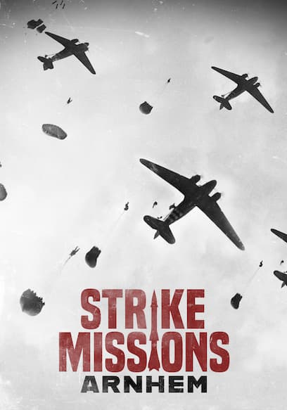 Watch Strike Missions: Arnhem (2023) - Free Movies | Tubi