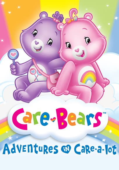 Watch Care Bears: Adventures in Care-a-Lot S02:E02 - Desperately ...