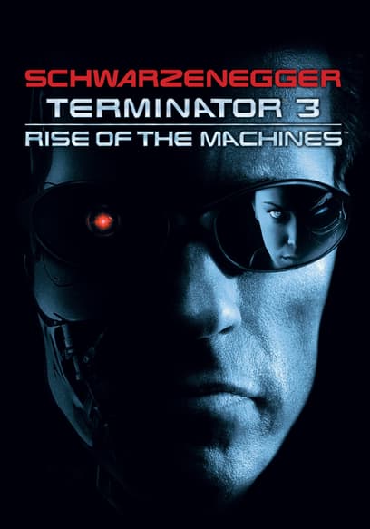 Watch Terminator 3: Rise of the Machines (2003) - Free Movies | Tubi