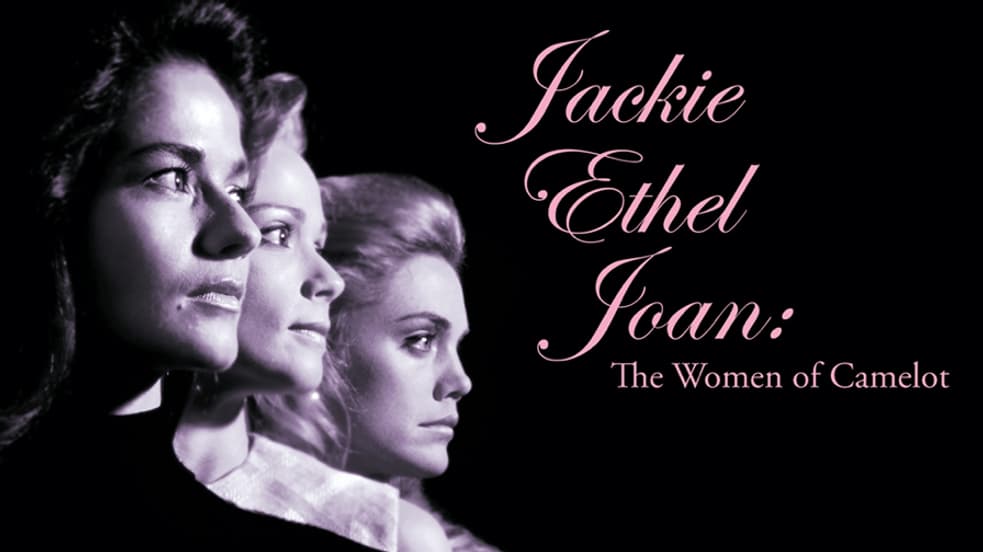 Watch Jackie, Ethel, Joan: The Women of Camelot Streaming Online | Tubi ...