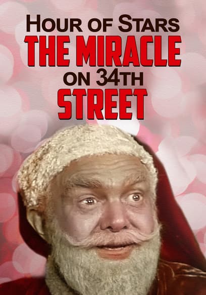 Watch Hour of Stars: The Miracle on 34th Street (1955) - Free Movies | Tubi