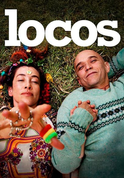 Watch Locos (2011) - Free Movies | Tubi