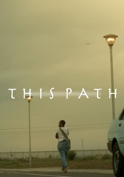 Watch This Path (2025) - Free Movies | Tubi