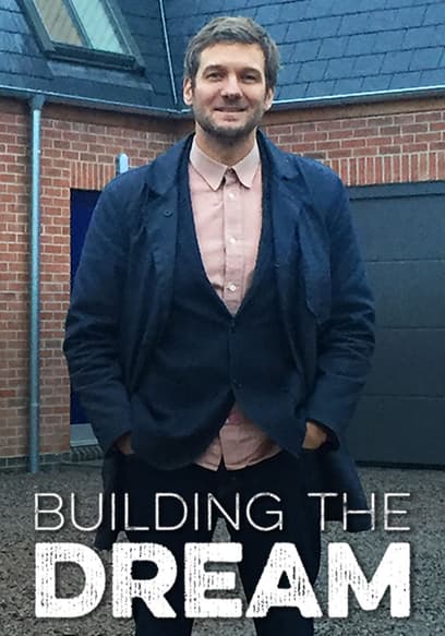 Watch Building the Dream - Free TV Shows | Tubi