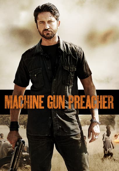 Watch Machine Gun Preacher (2011) - Free Movies | Tubi