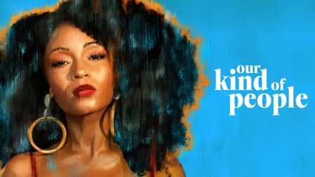 Watch Our Kind of People - Free TV Shows | Tubi