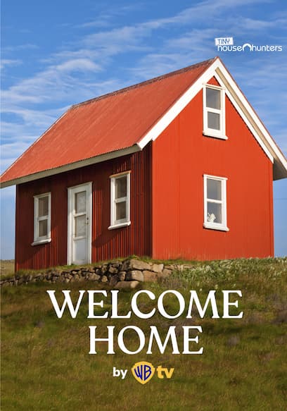Watch Welcome Home - Free Live TV | Tubi