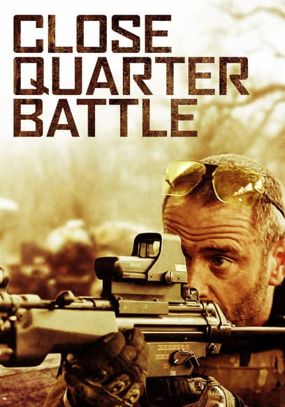 Watch Close Quarter Battle Streaming Online | Tubi Free TV