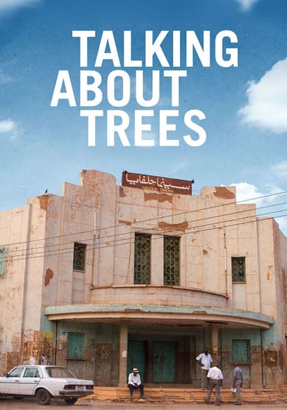 Watch Talking About Trees (2019) - Free Movies | Tubi