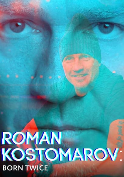 Watch Roman Kostomarov: Born Twice (2024) - Free Movies | Tubi