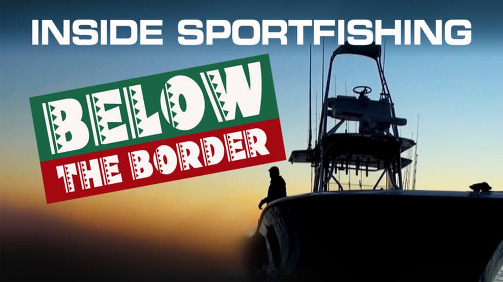 Watch Inside Sportfishing: Below the Border Streaming Online | Tubi Free TV