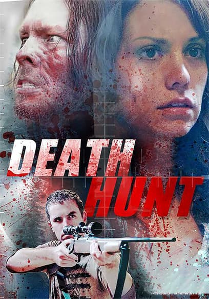 Watch Death Hunt (2019) - Free Movies | Tubi