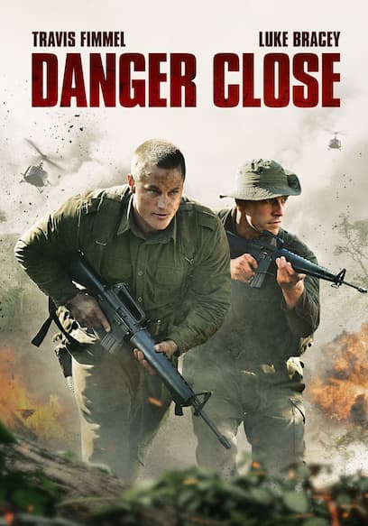 Watch Danger Close (2019) - Free Movies | Tubi