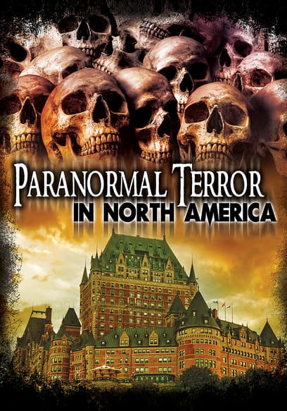 Watch Paranormal Terror in North America (2020) - Free Movies | Tubi