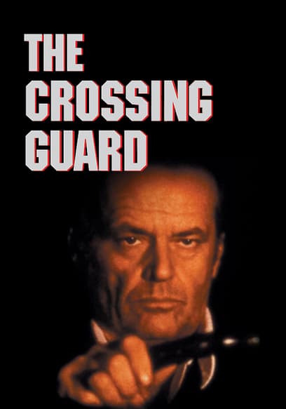 Watch The Crossing Guard (1995) - Free Movies | Tubi