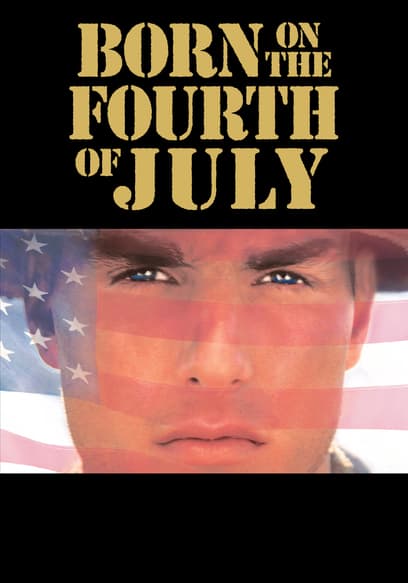 Watch Born on the Fourth of July (1989) - Free Movies | Tubi
